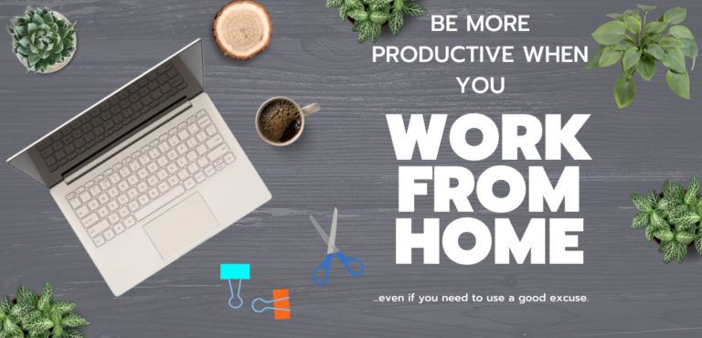 30 Good Excuses to Work from Home [For a Day or Permanently]